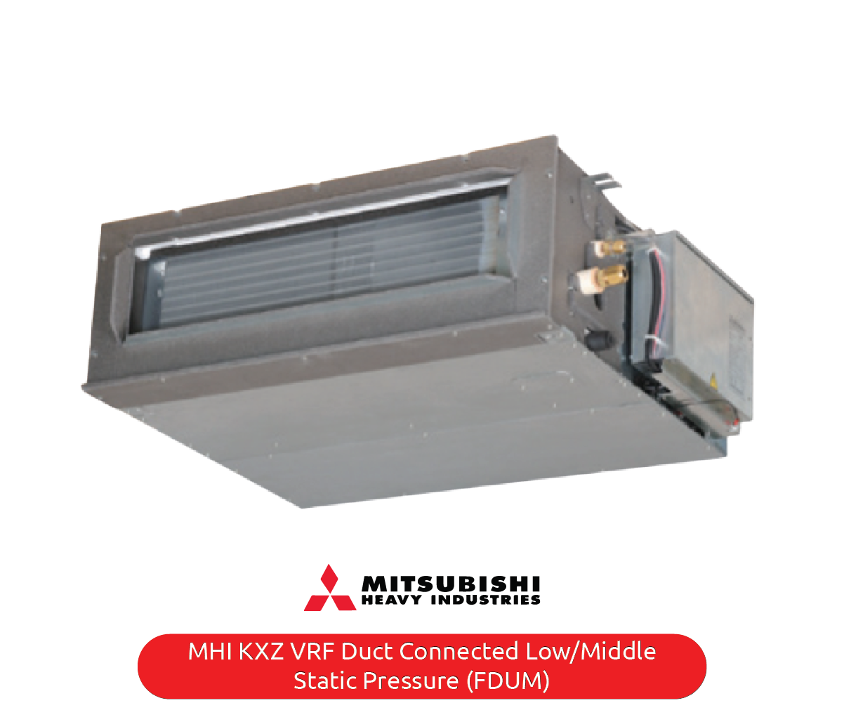 MHI KXZ VRF Duct Connected Low/Middle Static Pressure (FDUM) – Air-Con ...
